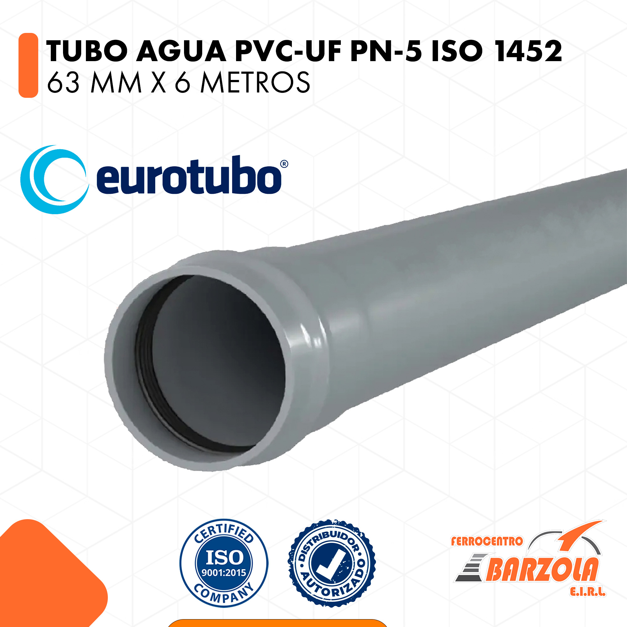 Tubo Agua PVC-UF PN-5 ISO 1452 63 mm x 6 m - EUROTUBO - Ferreteria