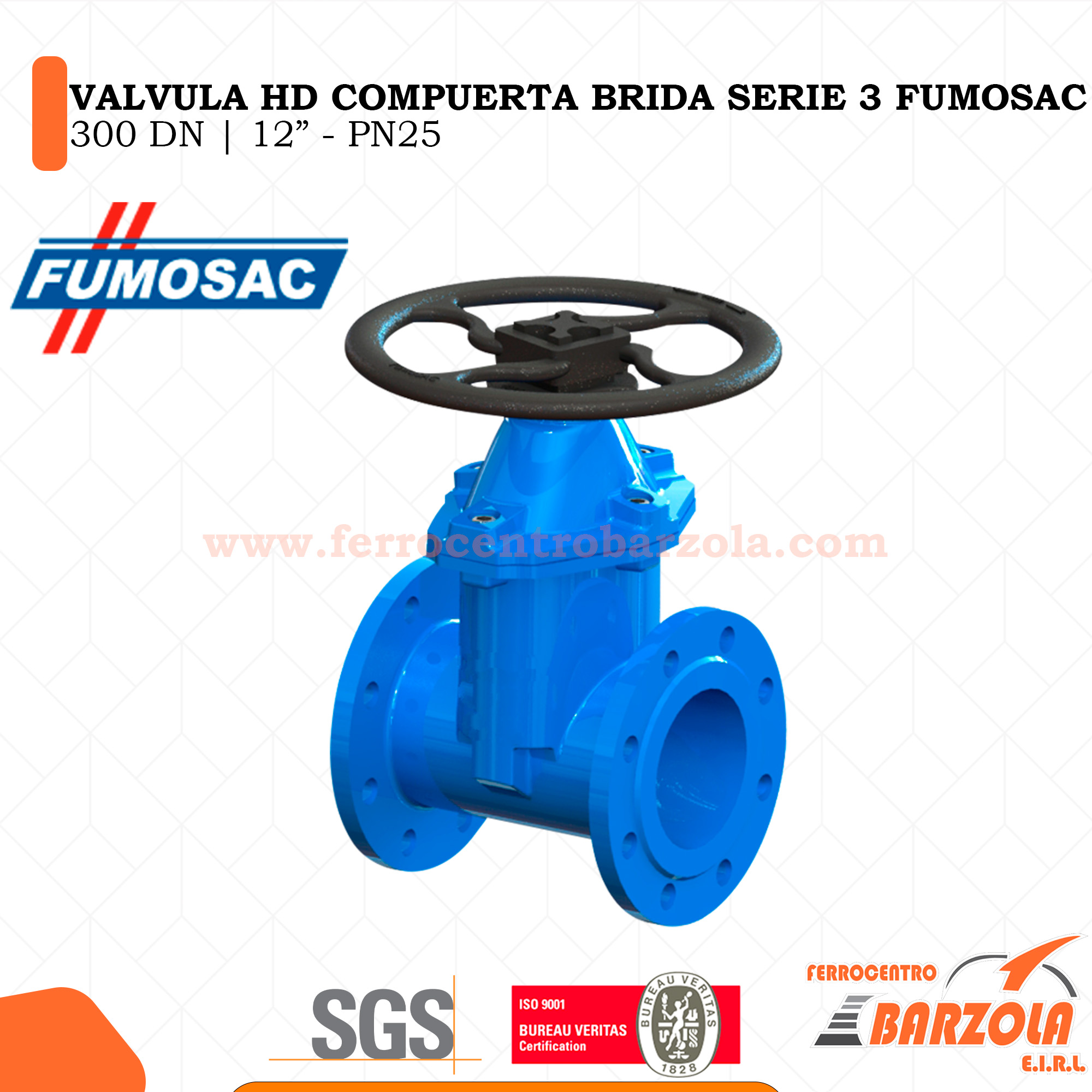 Válvula HD Compuerta Brida Serie 3 300DN | 12" PN 25 - FUMOSAC - Ferreteria