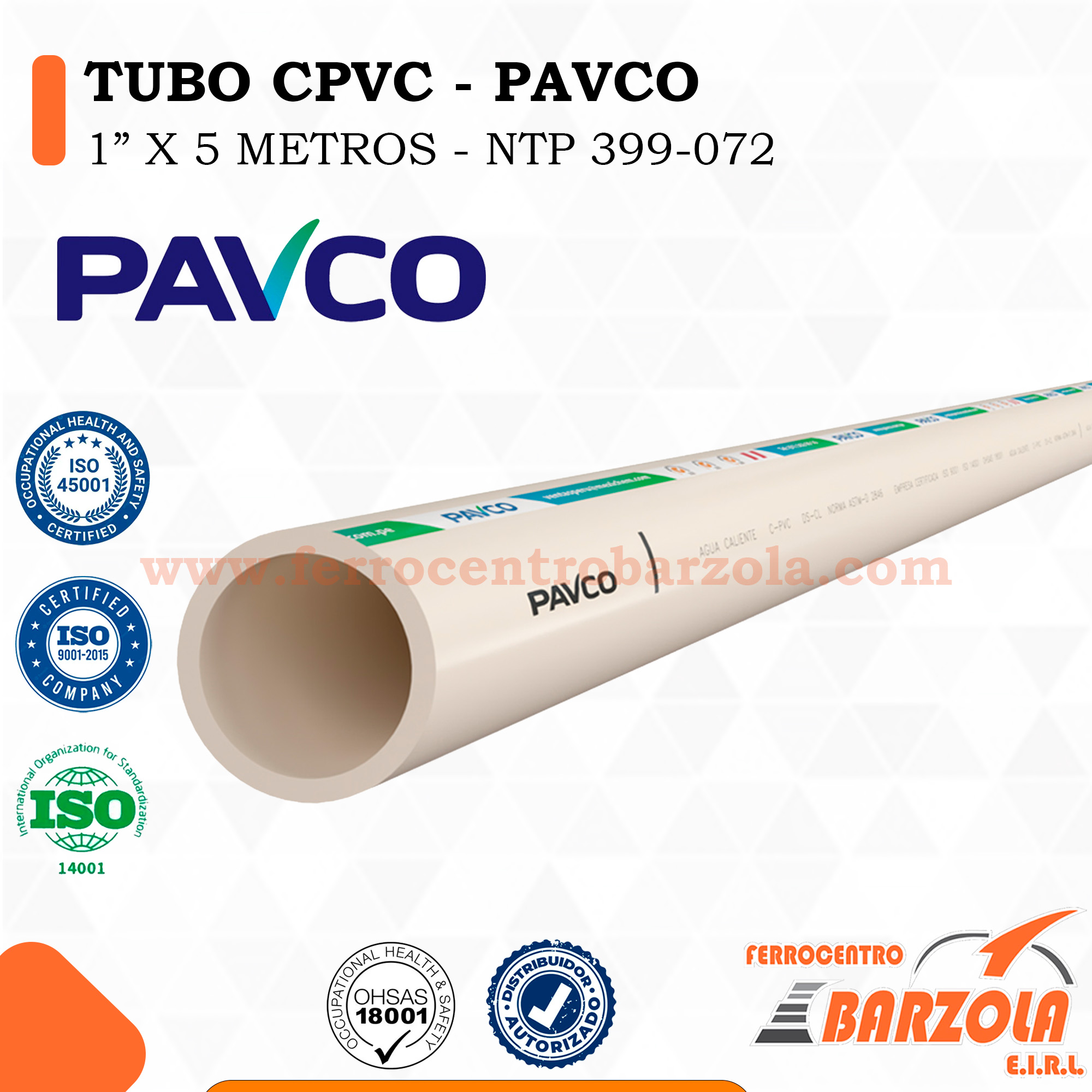 Tubo CPVC 1" x 5 m - NTP 399.072 - PAVCO - Ferreteria